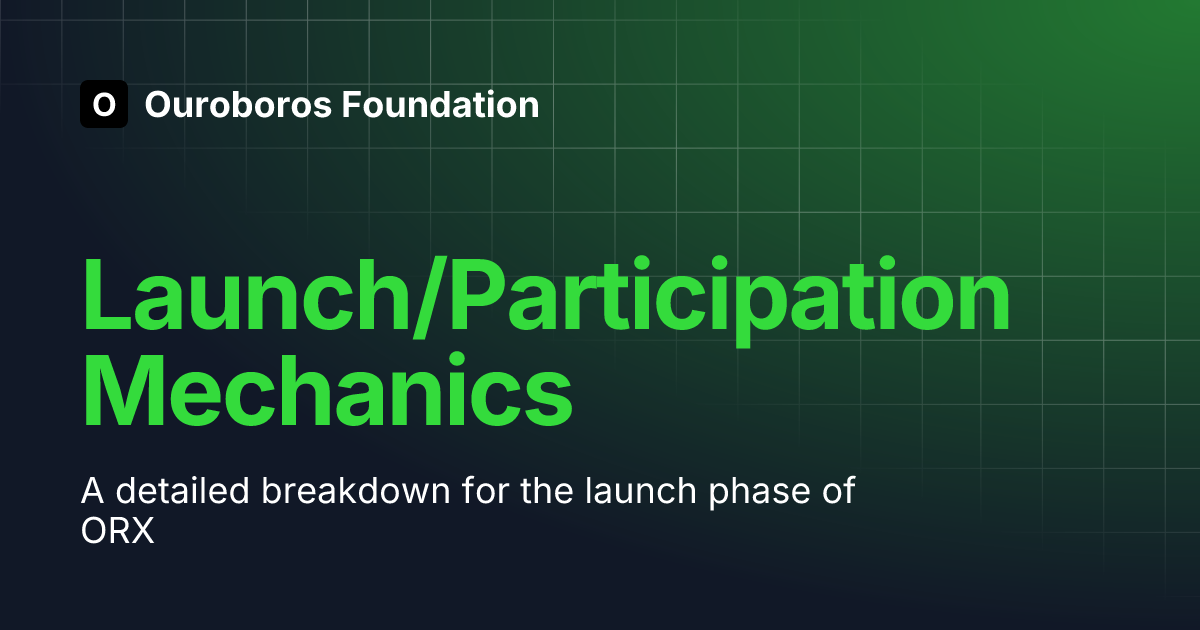 Launch/Participation Mechanics | Ouroboros Foundation Launch/Participation Mechanics | Ouroboros Foundation